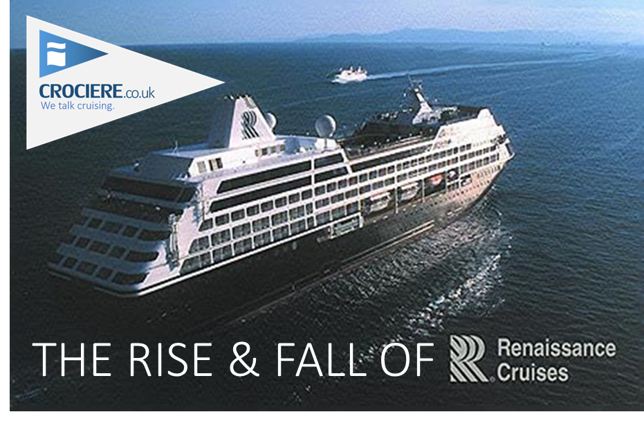 The Rise & Fall of Renaissance Cruises – CruiseOctopus.com